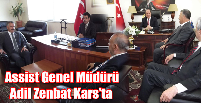Assist Genel Müdürü Adil Zenbat Kars'ta