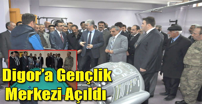 Digor'a Gençlik Merkezi