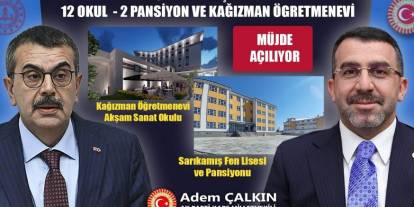 Kars’ta 12 Okul, 2 Pansiyon ve Kağızman Öğretmenevi Açılıyor